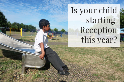 To the parent whose child is starting Reception this year… | The Mummy ...